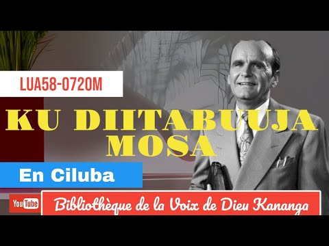PRÉDICATION EN CILUBA|| KU DIITABUUJA MOSA || PAR LA FOI MOÏSE ...