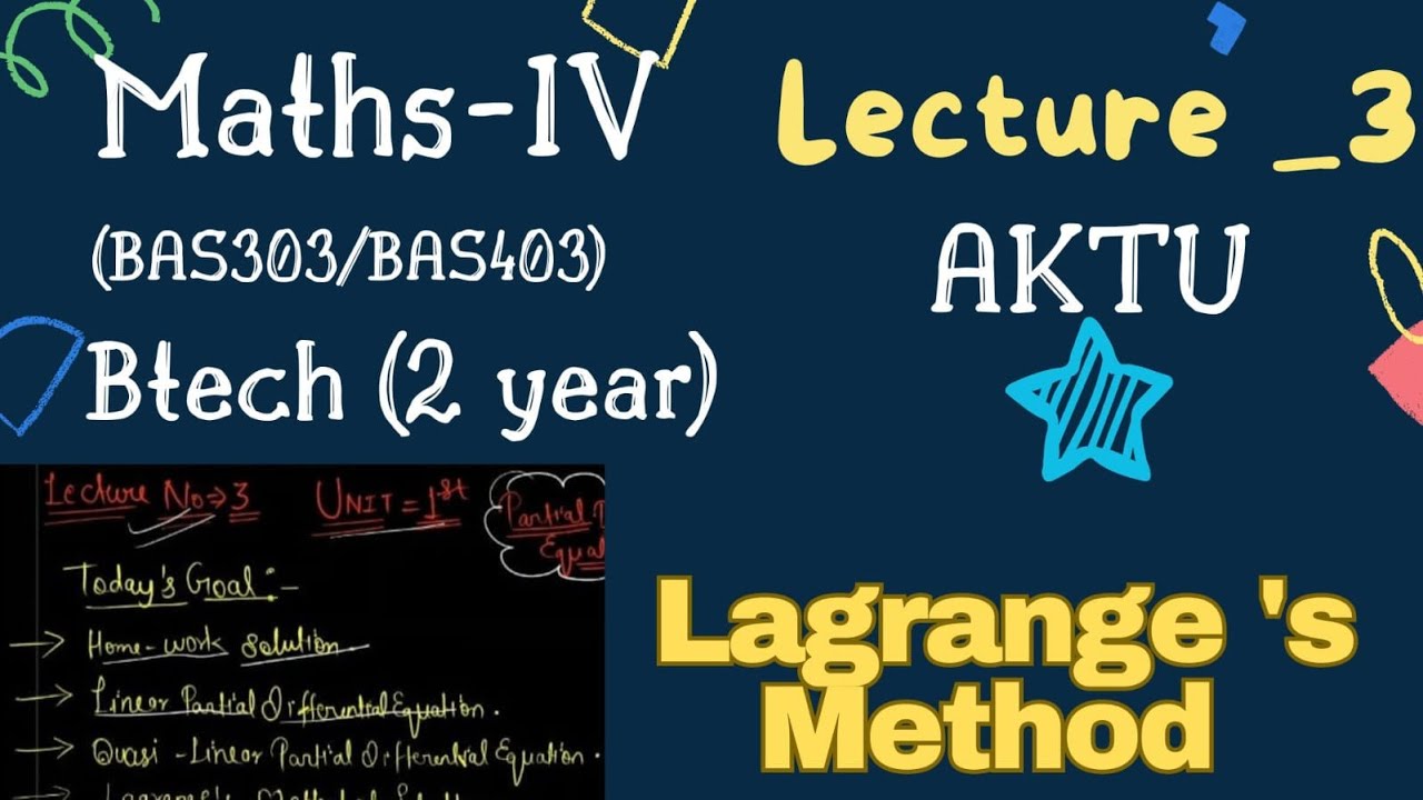 LEC _ 3| LAGRANGE 'S METHODS (PART 1) | (UNIT 1) BAS 303 / BAS 403 AKTU #pde #aktu - YouTube