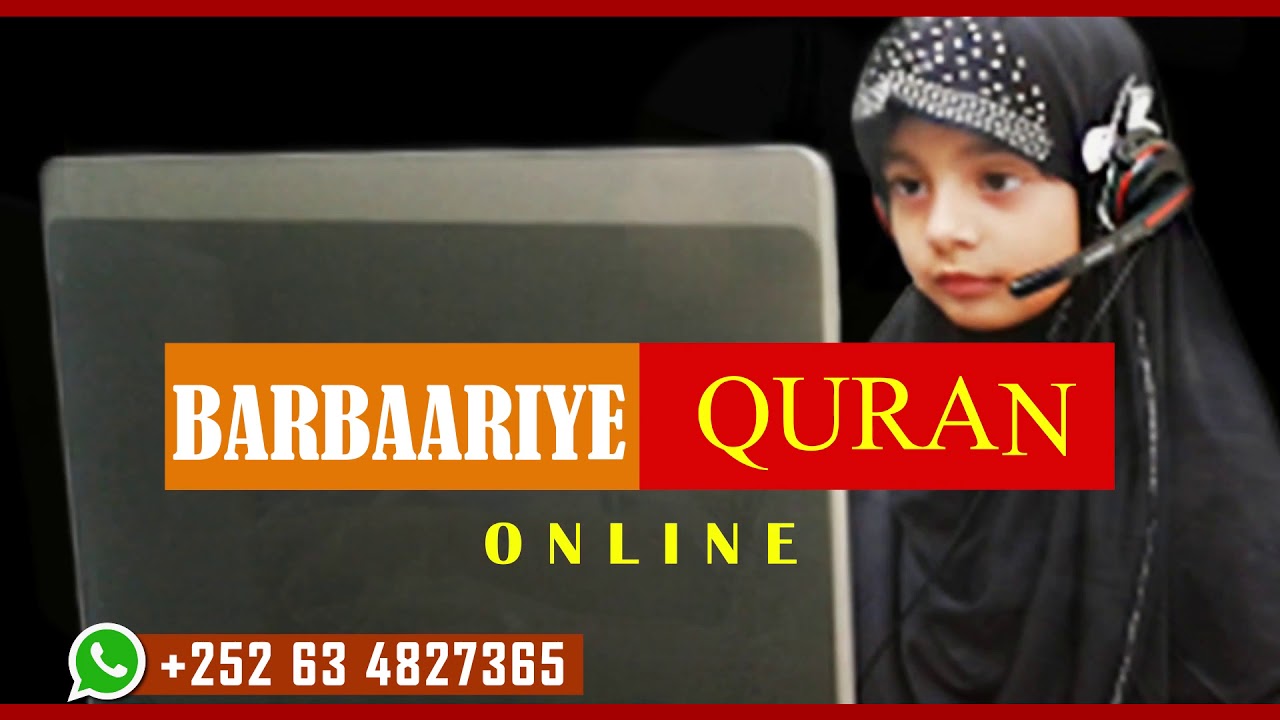Barbaariye Quran online | Waa Dugsi Quraan Ee La Xidhiidh - YouTube