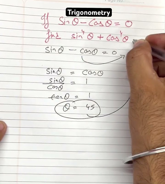 If Sin theta - Cos theta =0 , find Sin^4 theta + Cos^4 theta # ...