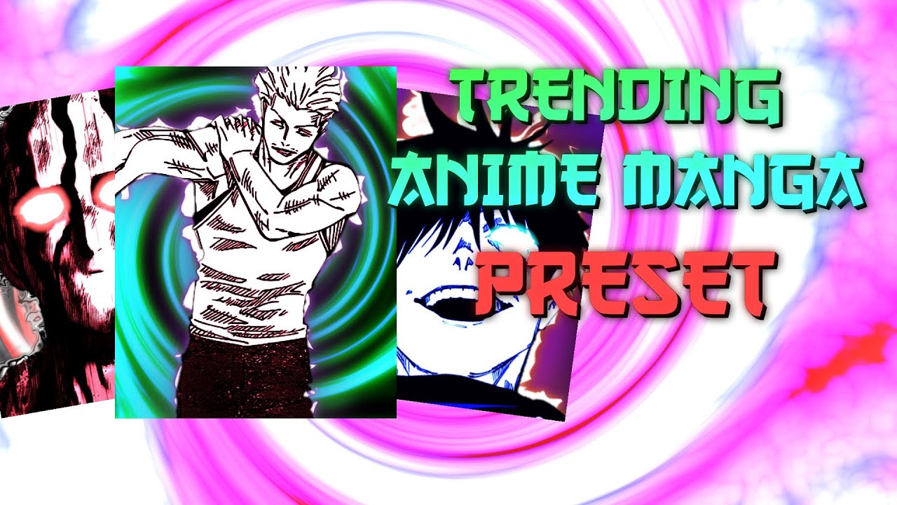 trending manga Edits - Aligth motion preset - YouTube