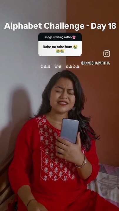 Rahe na rahe hm| Alphabet Challenge Day 18 #viralshorts virals - YouTube