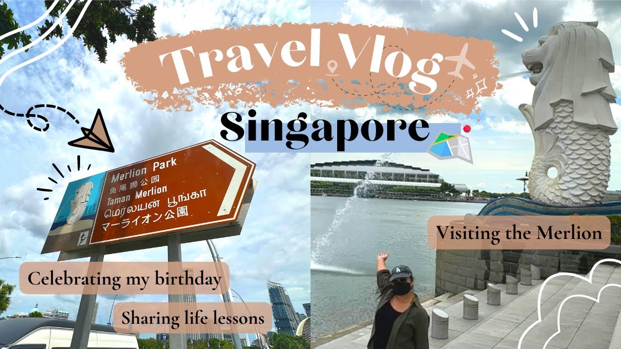 Singapore Vlog How I Celebrated My Birthday In Singapore And What I singapore-vlog-how-i-celebrated-my-birthday-in-singapore-and-what-i