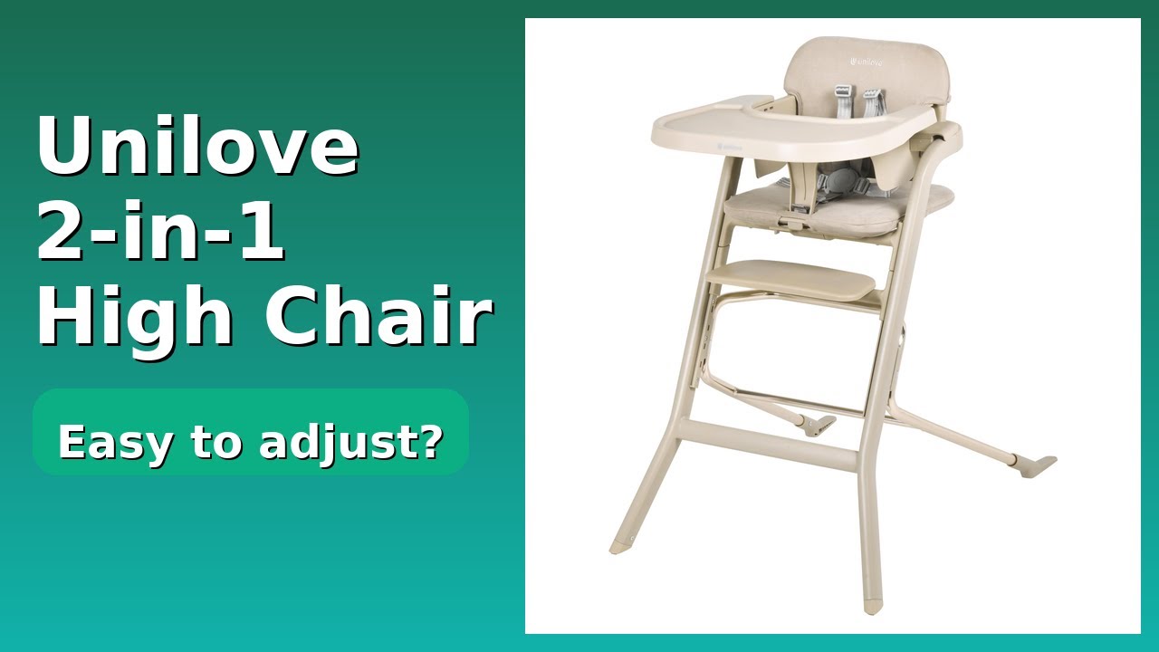 REVIEW (2025): Unilove 2-in-1 High Chair. ESSENTIAL details. - YouTube
