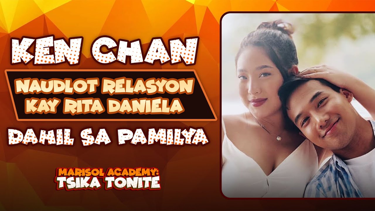 Ken Chan naudlot relasyon kay Rita Daniela dahil sa pamilya | MARISOL ACADEMY QUICKIE - YouTube