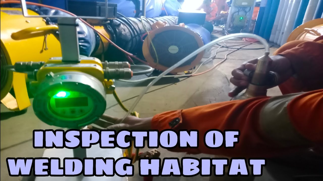 INSPECTION OF WELDING HABITAT - YouTube