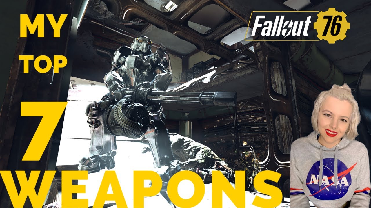 TOP 7 Favourite Weapons. Mitzee's pick. Fallout 76 One Wasteland - YouTube