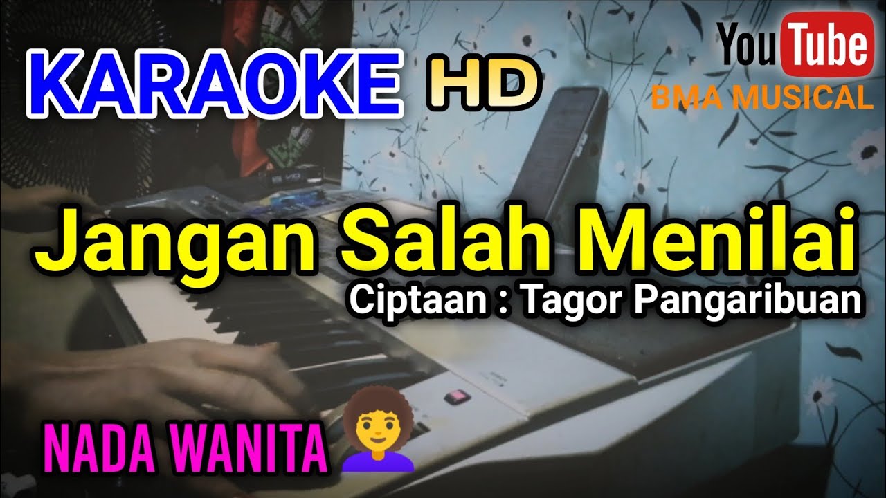 JANGAN SALAH MENILAI || KARAOKE NOSTALGIA || KARAOKE NADA WANITA RENDAH ...