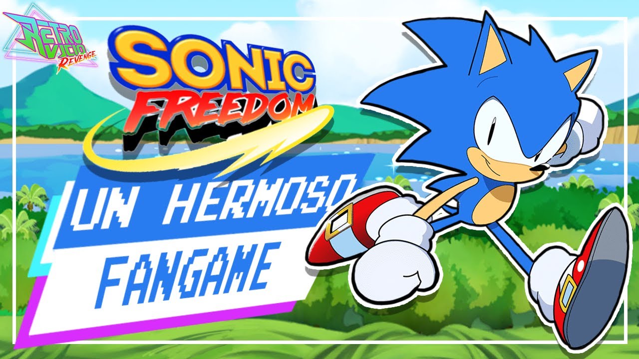 SONIC FREEDOM un HERMOSO FANGAME en proyecto + link de descarga ...
