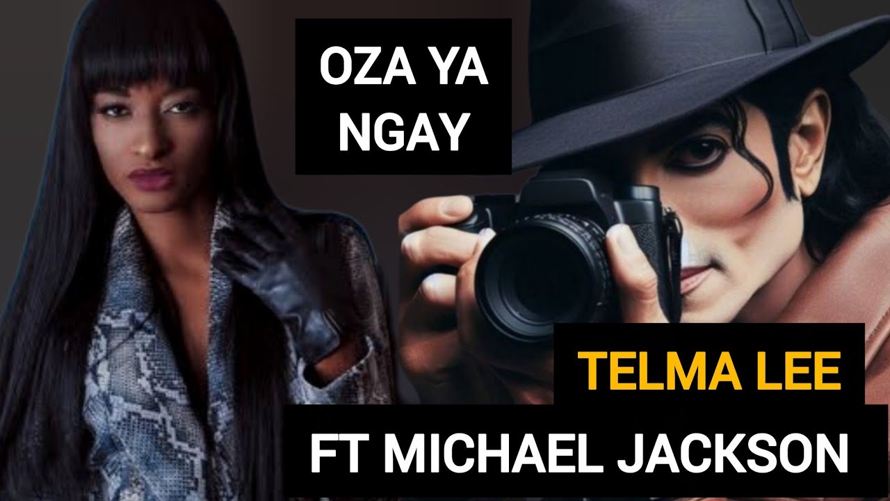 Telma Lee | Oza Ya Ngai Ft Michael Jackson - YouTube