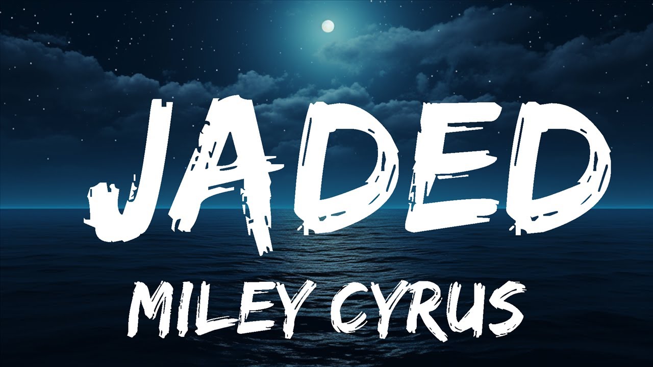 Miley Cyrus - Jaded (Lyrics) | lyrics Zee Music - YouTube