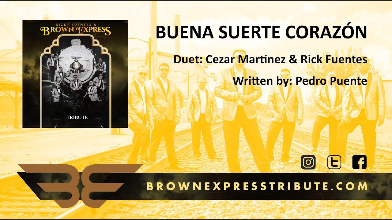 Ricky Fuentes & The Brown Express - BUENA SUERTE CORAZON - YouTube