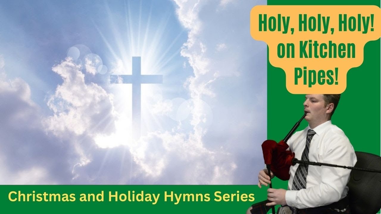 "Holy, Holy, Holy!" | Christmas Hymn Lesson with Kitchen Pipes! - YouTube