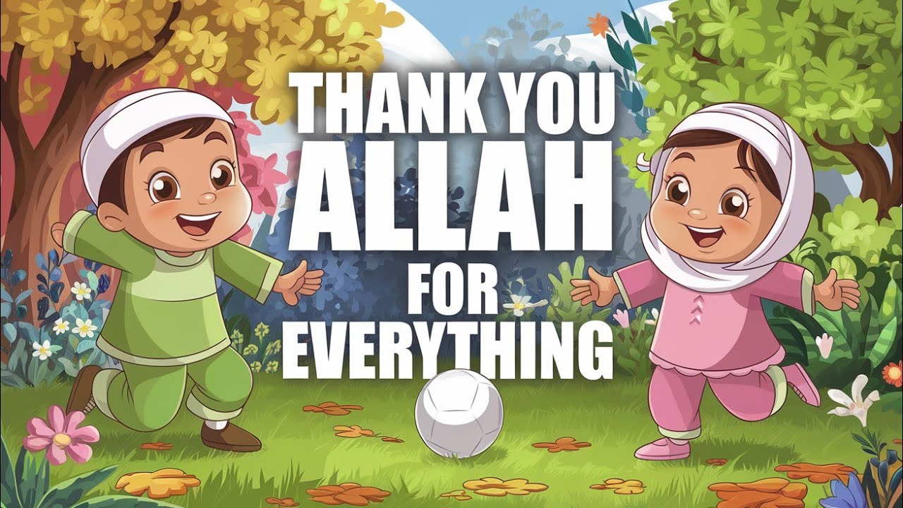 THANK YOU ALLAH POEM | MUSLIM SONG | KIDS POEM - YouTube