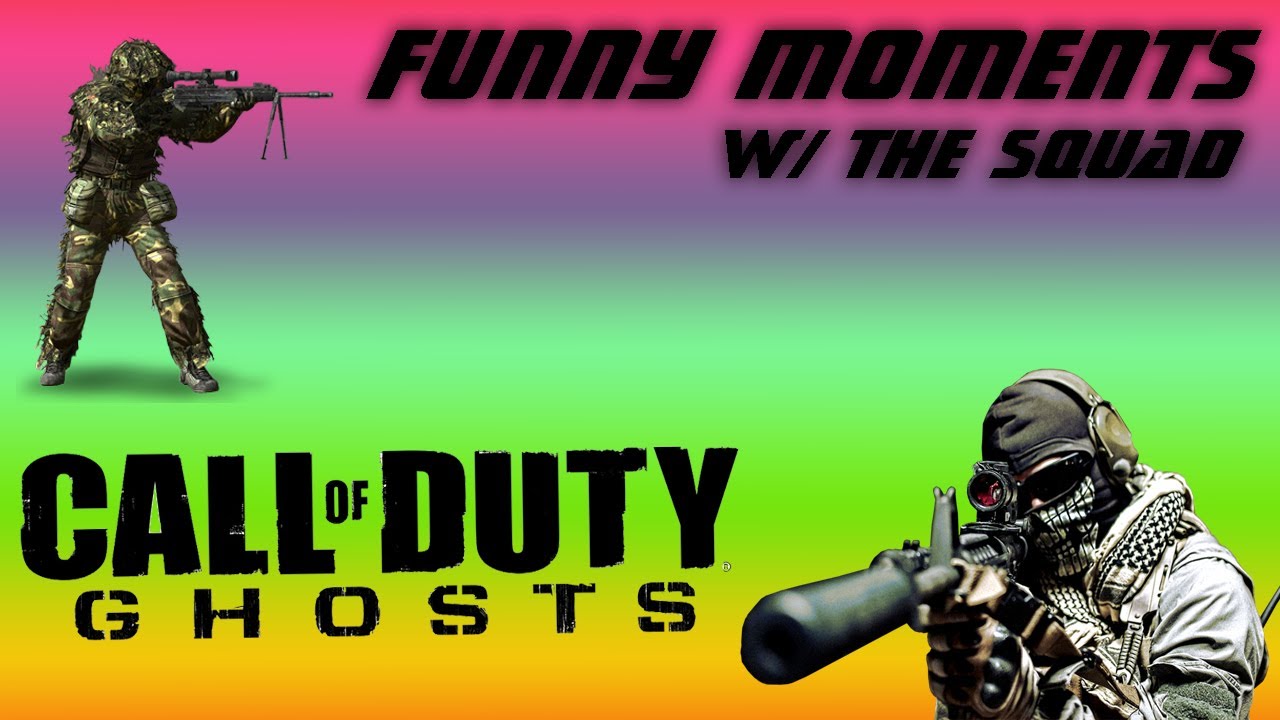 COD Ghosts: Funny Moments w/ the Squad (COD Ghosts Multiplayer) - YouTube