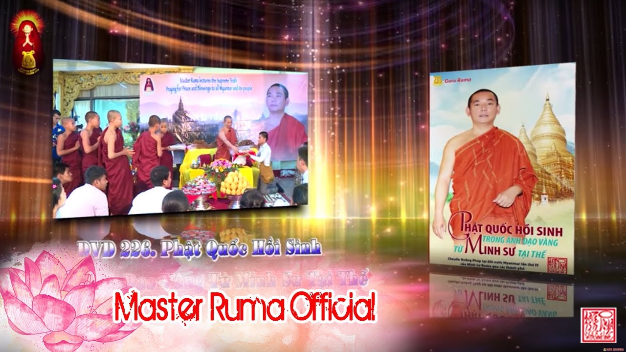 DVD 226 Phật Quốc Hồi Sinh Trong Ánh Đạo Vàng Từ Minh Sư Ruma | Master ...