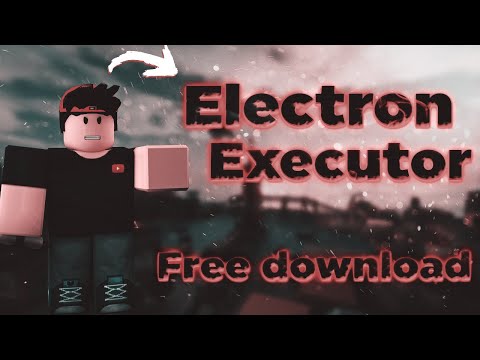 ROBLOX EXECUTOR | BEST SCRIPT NO KEY | FREE DOWNLOAD | ELECTRON - YouTube