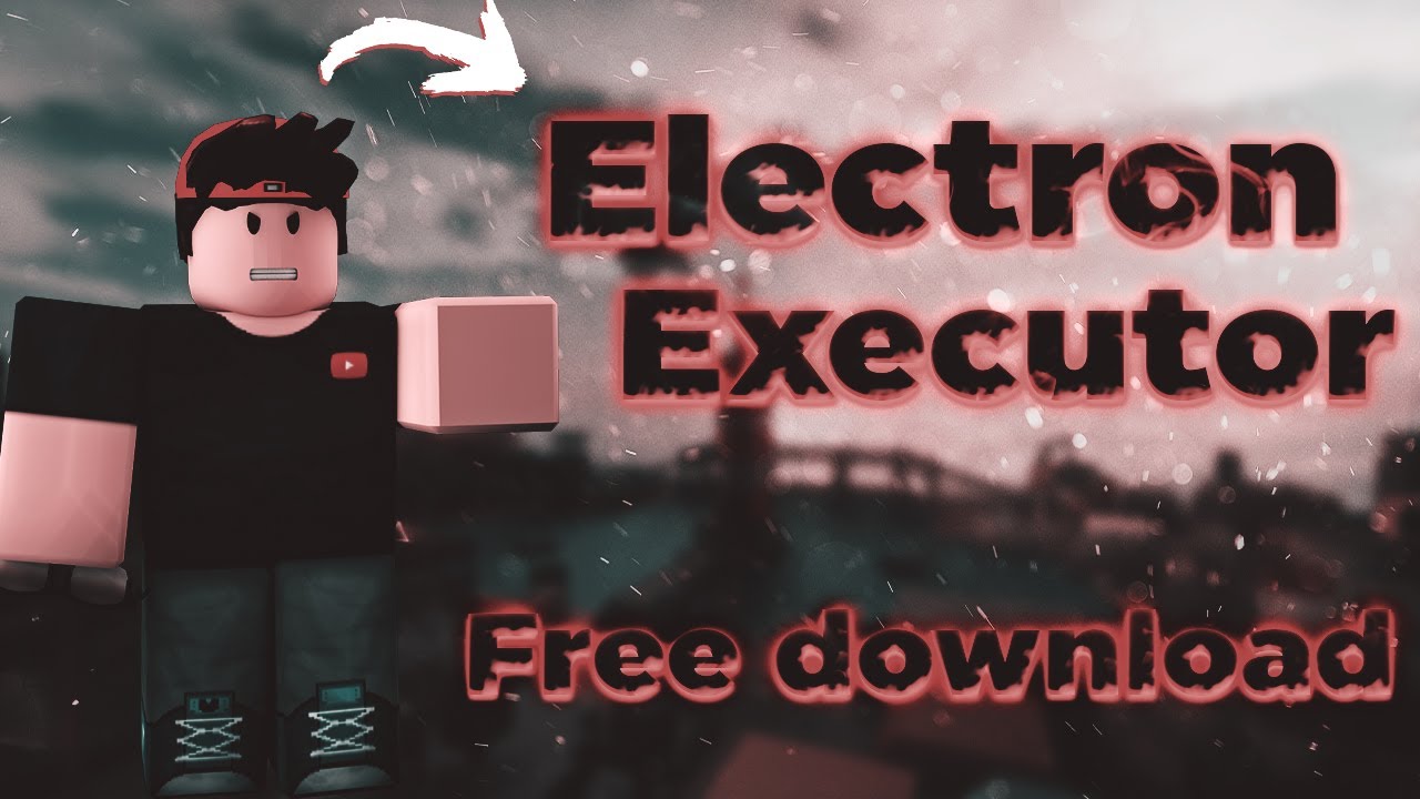 ROBLOX EXECUTOR | BEST SCRIPT NO KEY | FREE DOWNLOAD | ELECTRON - YouTube