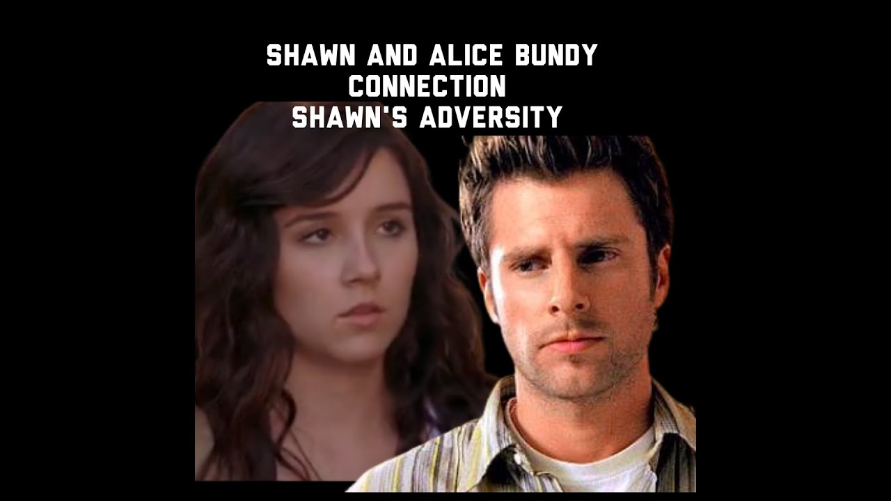 Psych | Shawn & Alice Bundy Connection (Shawn's Adversity Moments ...