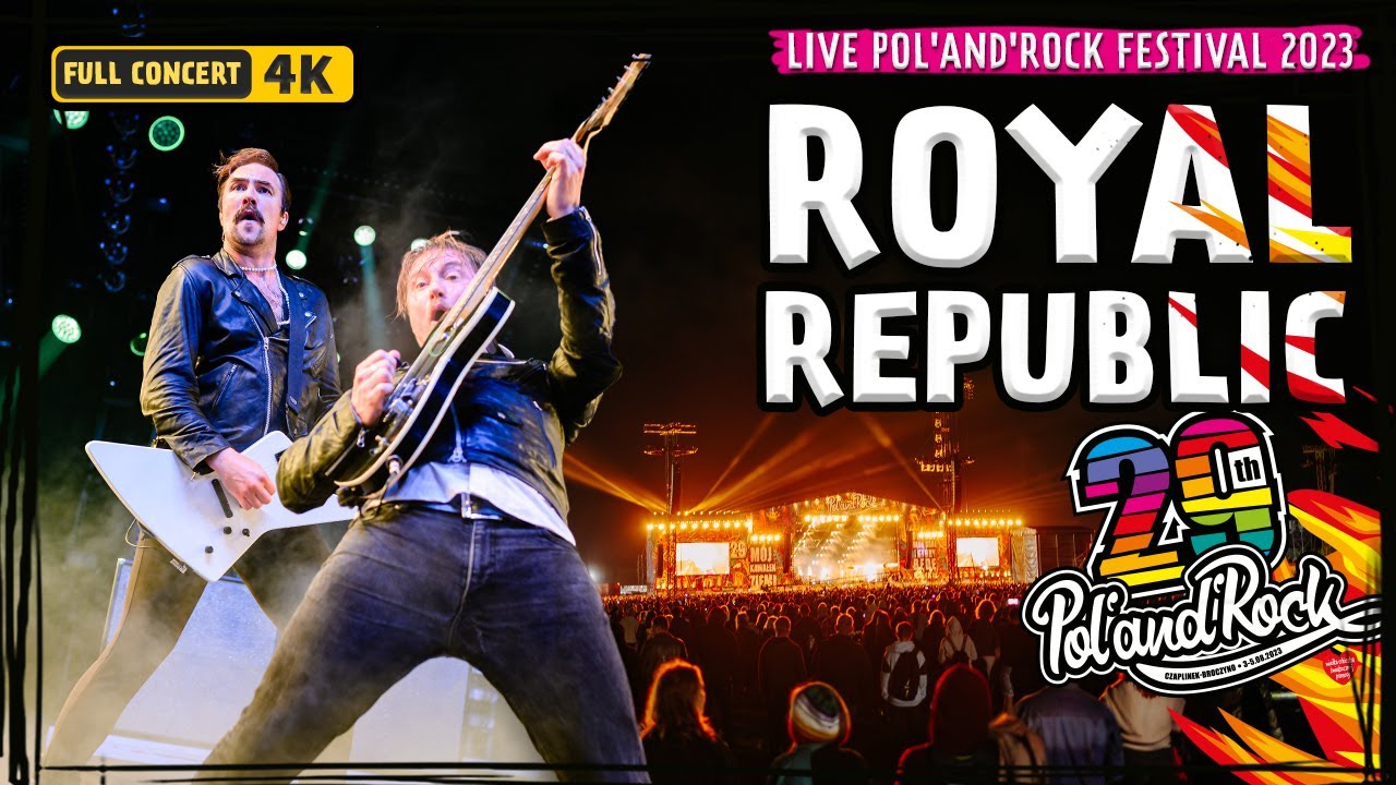 Royal Republic LIVE Pol'and'Rock Festival 2023 (FULL CONCERT 4K) - YouTube