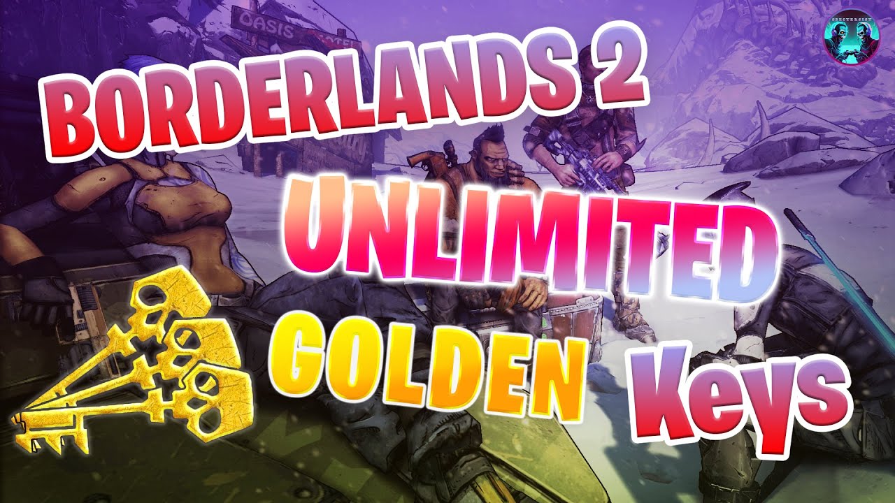 Unlock Unlimited Golden Keys in Borderlands 2! Get Rare Loot Now! - YouTube