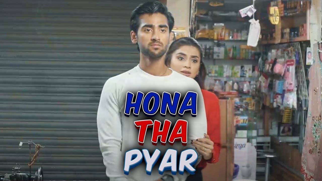 Imran Bana Hero, Maheen Ko Bacha Kar | Hona Tha Pyar| Hassam Khan ...