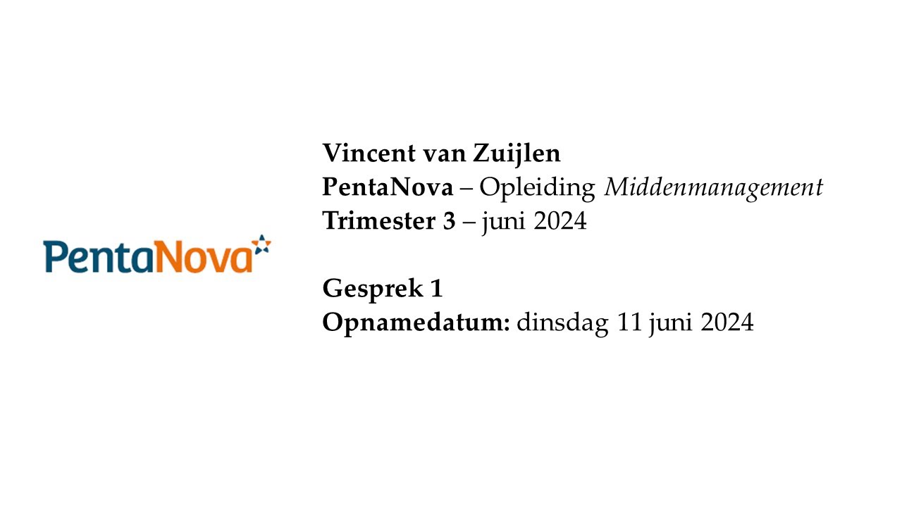 Video tweegesprek | Vincent van Zuijlen | PentaNova | Trimester 3 - YouTube