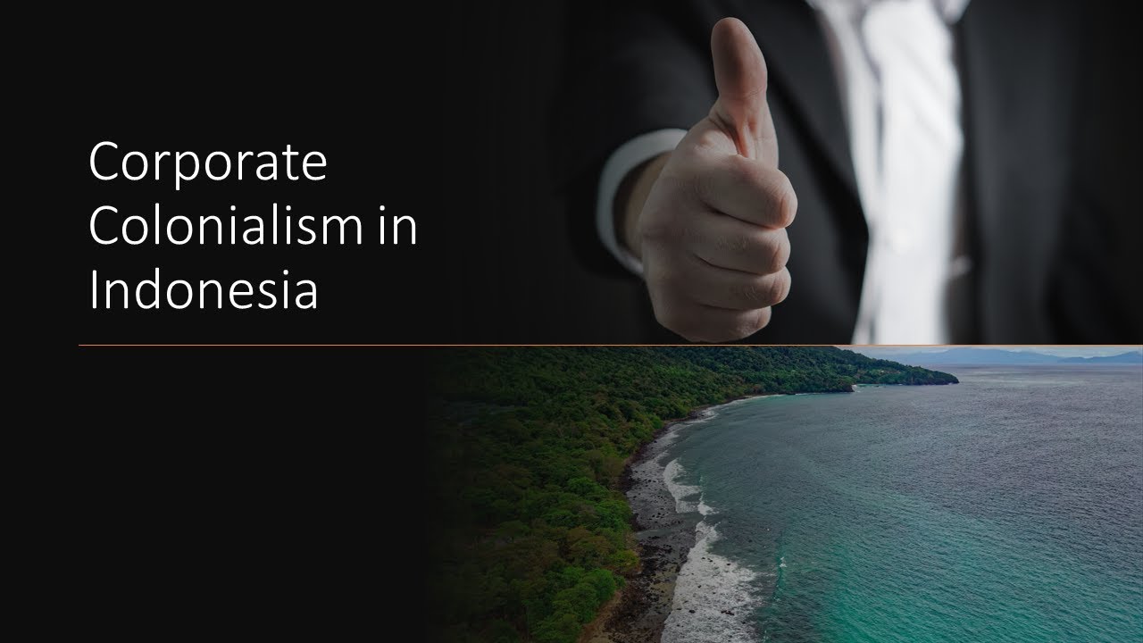 2 Minute: Corporate Colonialism in Indonesia - YouTube
