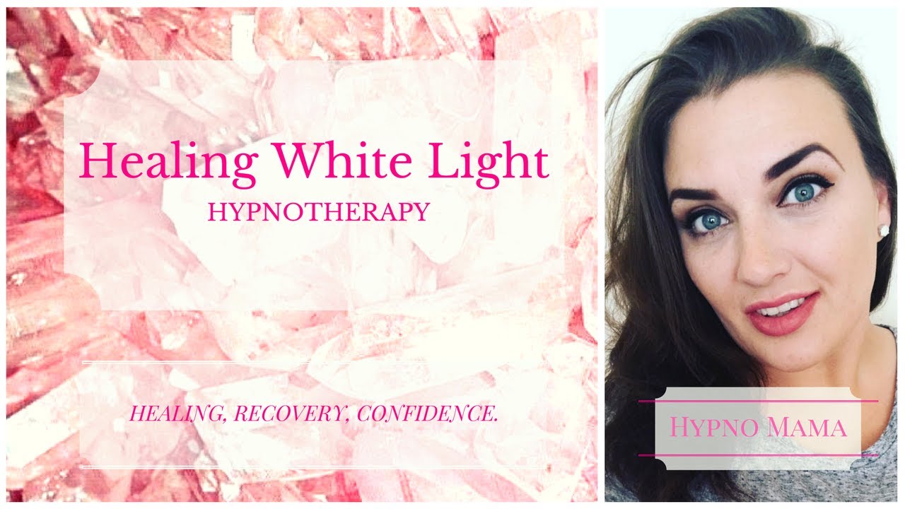 Healing White Light Hypnotherapy ~ No Music - YouTube