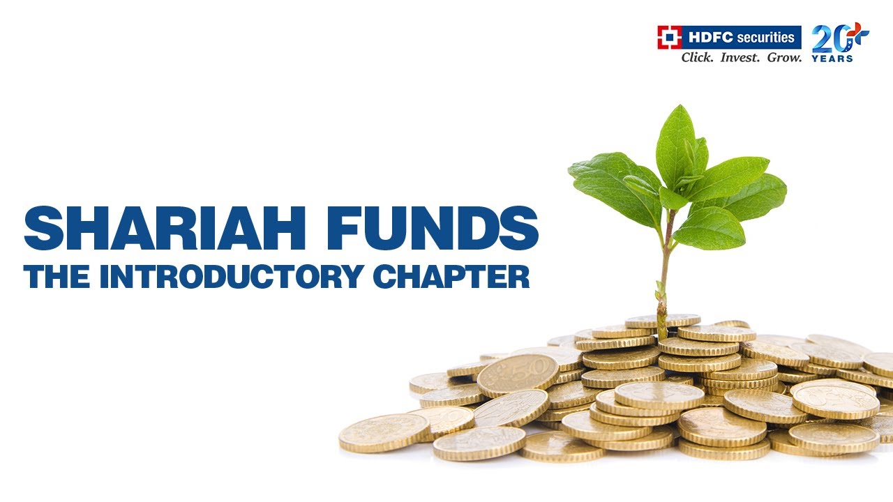 Shariah Funds – The Introductory Chapter | HDFC Securities - YouTube