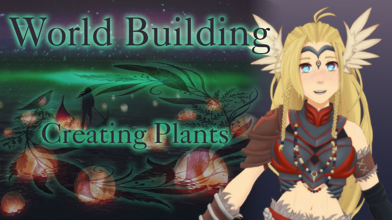『World Building』Lets make plants! - YouTube