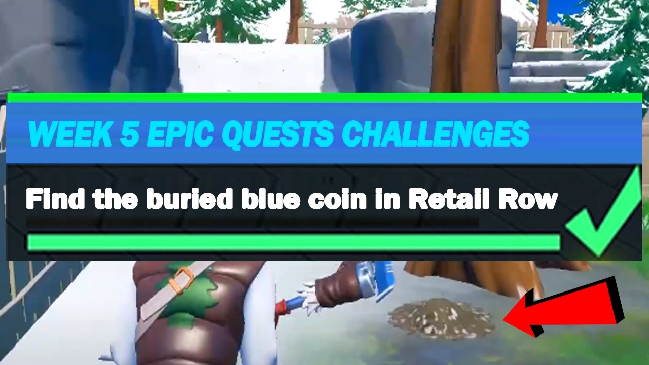 Find the buried blue coin in Retail Row - Fortnite Week 5 Challenges ...