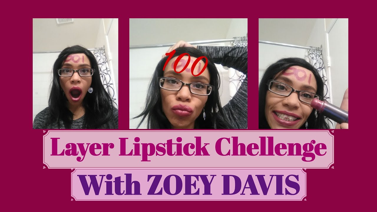 100 Layer Lipstick💄 Challenge with Zoey Davis - YouTube