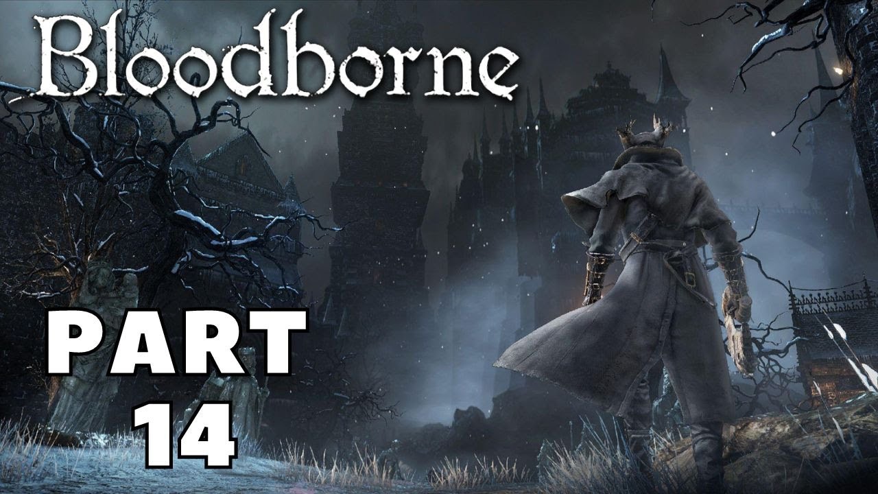 Bloodborne Walkthrough Part 14: Nightmare Frontier - YouTube