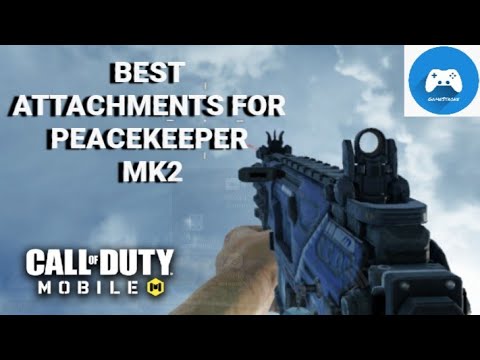 BEST ATTACHMENTS FOR PEACEKEEPER MK2 in [COD Mobile ®] - YouTube