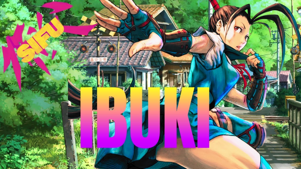 SIFU | SFV Ibuki Mod いぶき！見参！(Edited Music) #sifu - YouTube