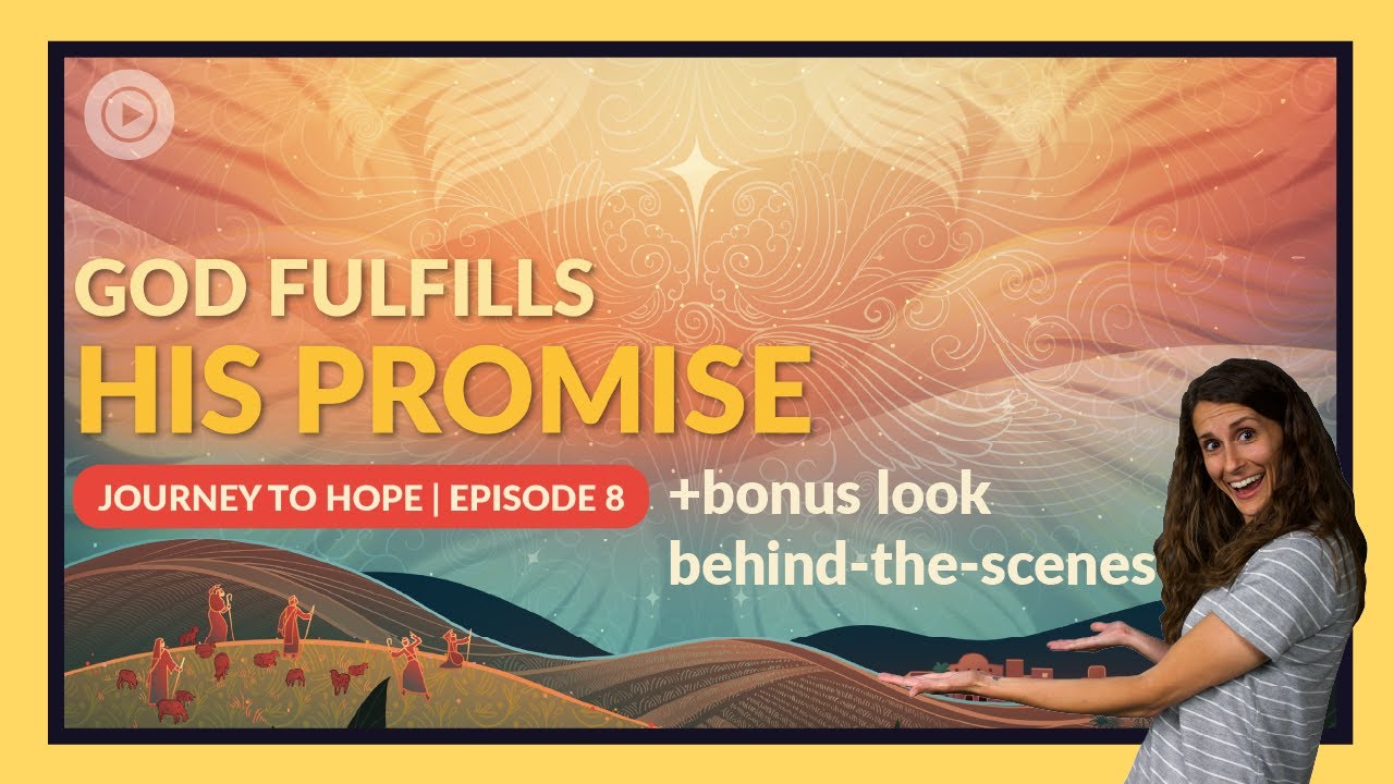 Episode 8: God Fulfills His Promises (with a Look Behind the Scenes ...