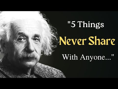 5 Things Never Share With Anyone | Albert Einstein Quotes ...