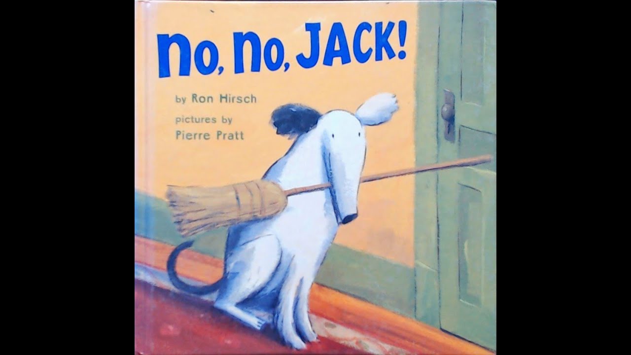 Mr. RB reads "No, No Jack!", by Ron Hirsch; pictures by Pierre Pratt ...