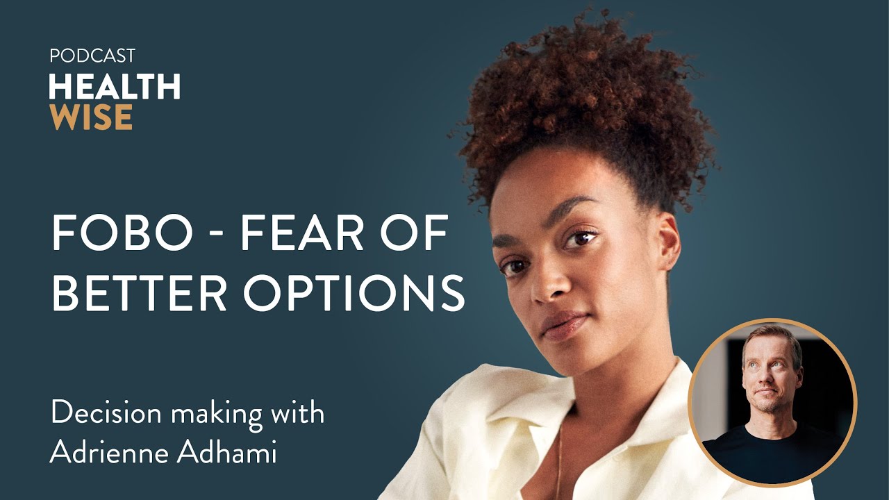 #143 FOBO - Fear of better options. Decision making with Adrienne ...