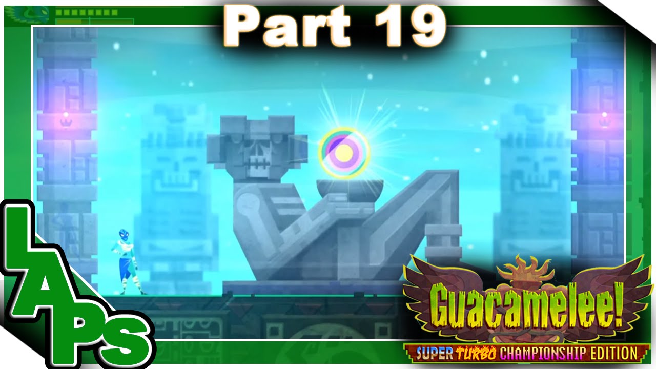 Guacamelee!: STCE | Part 19: 100%'ing Forest del Chivo - YouTube