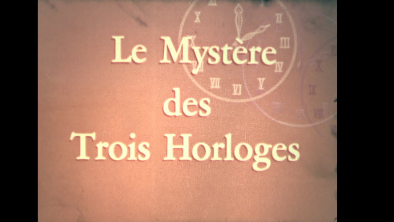 #16 Mystère des trois horloges - YouTube
