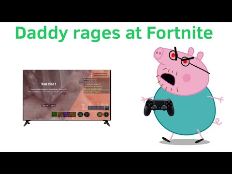 Daddy Pig Shorts - Episode 5: Daddy rages at Fortnite (Season 1) - YouTube