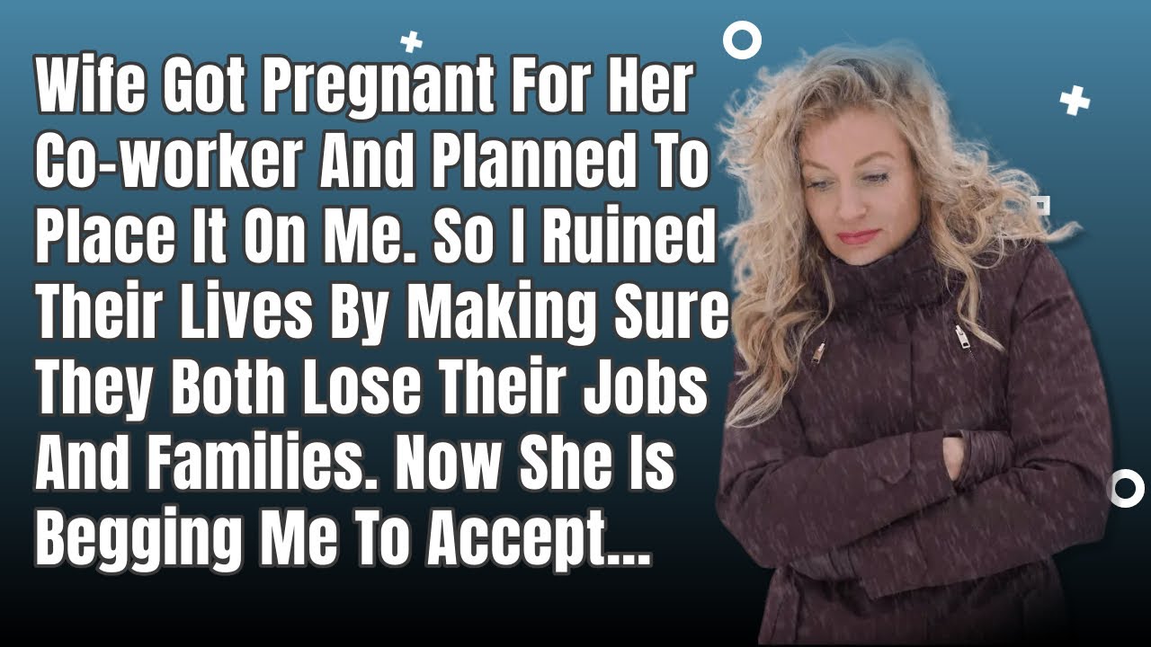 Wife Got Pregnant For Her Co-Worker And Tried To Place It On Me, So I ...