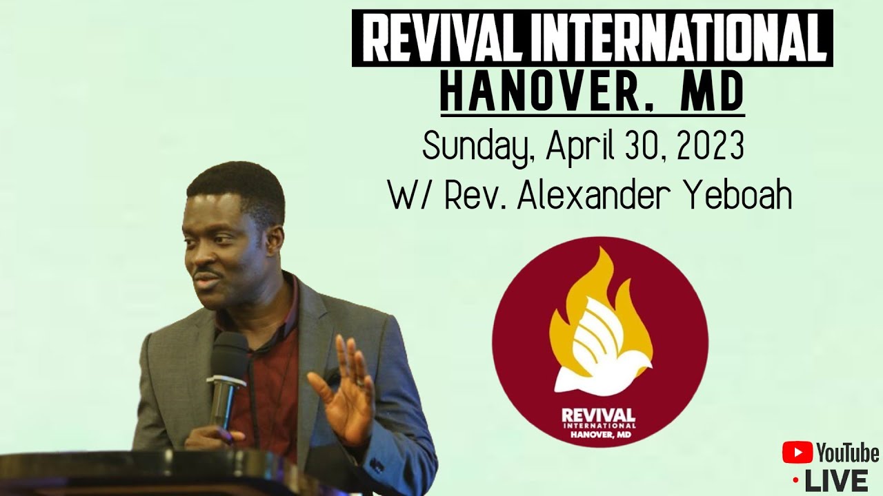 Sunday, April 30, 2023 | Revival International, Hanover - YouTube