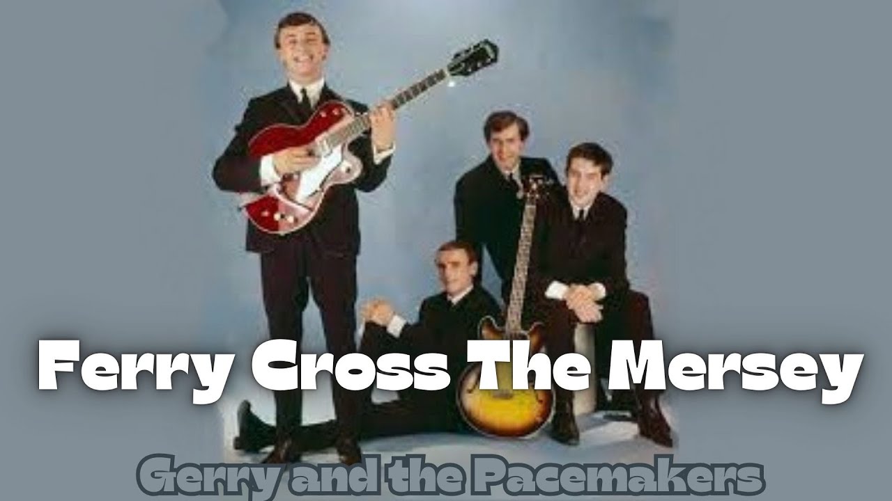 Gerry and The Pacemakers | Ferry Cross the Mersey ♫ | 1965 - YouTube