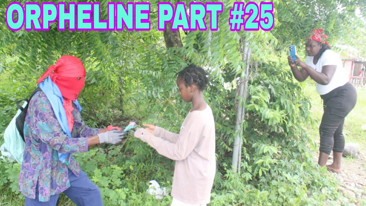 ORPHELINE PART #25/mezanmi yeni genlè nan cho !! - YouTube