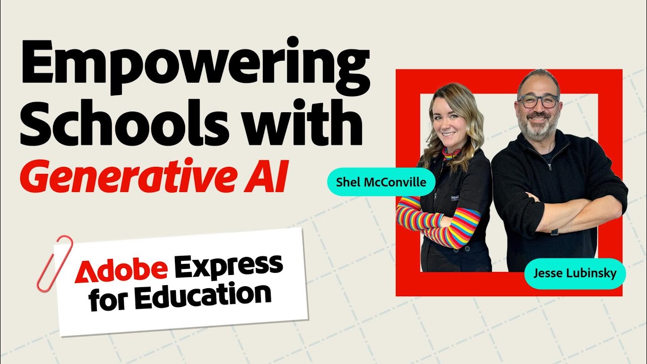 Empowering Schools with Adobe Express & Generative AI - YouTube