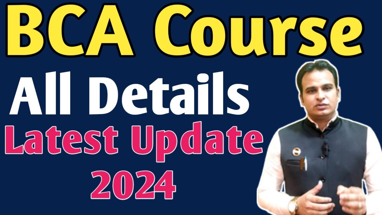 BCA course details 2024 Latest update | #bcacourse - YouTube