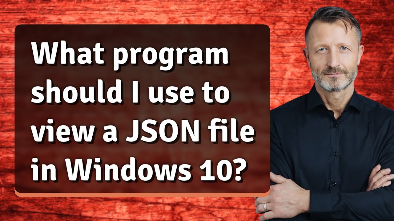 What Program Should I Use To View A JSON File In Windows 10 YouTube what-program-should-i-use-to-view-a-json-file-in-windows-10-youtube